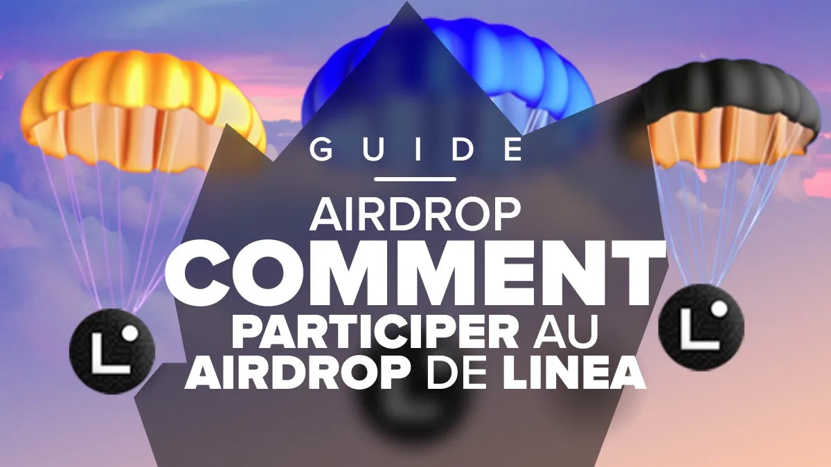 Airdrop Linea MainNet : Comment y Participer